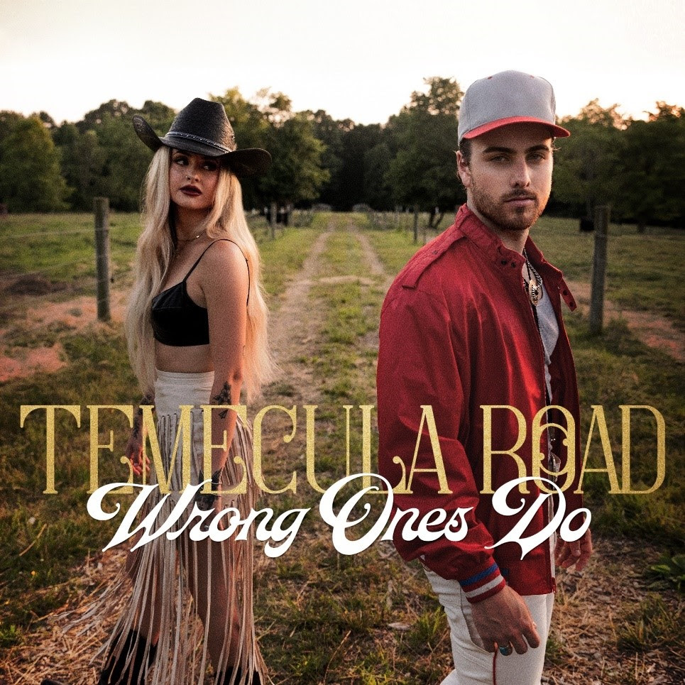 TEMECULA ROAD RELEASES REBELLIOUS TRACK “WRONG ONES DO” – Nashville Insider